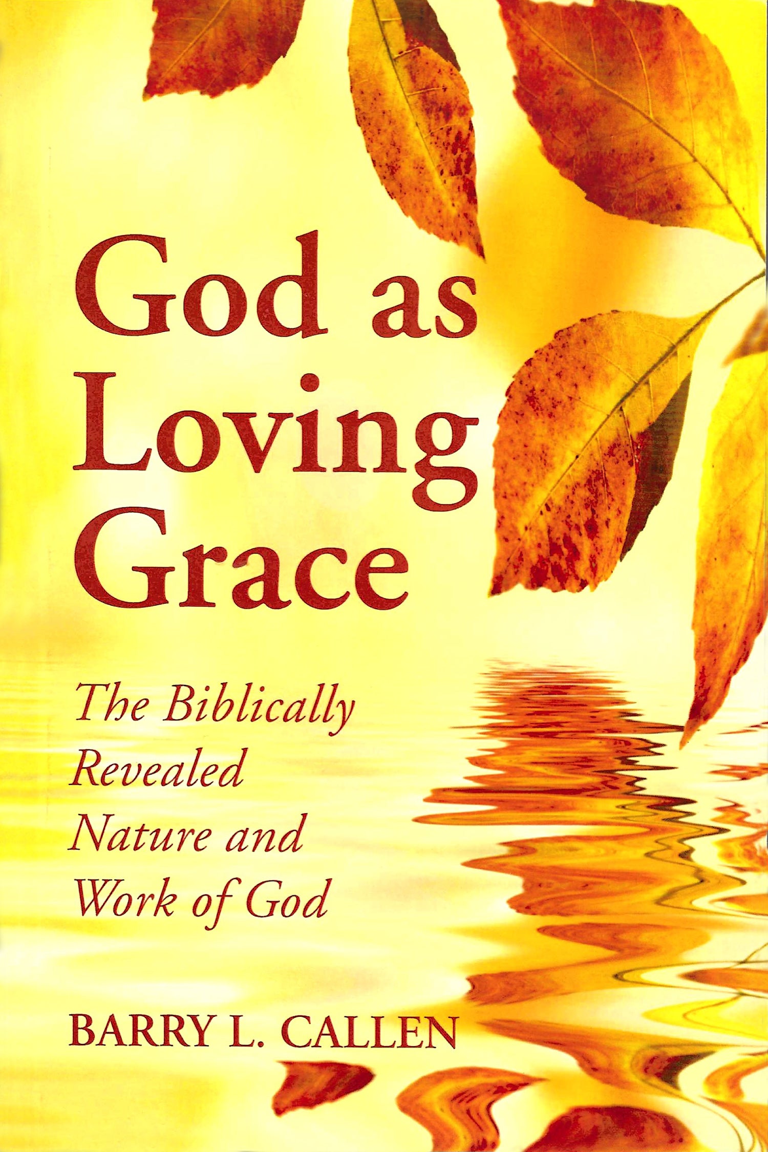 God as Loving Grace – Reformation Publishers