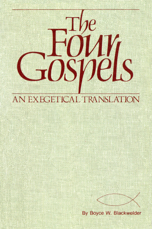 The Four Gospels: An Exegetical Translation – Reformation Publishers