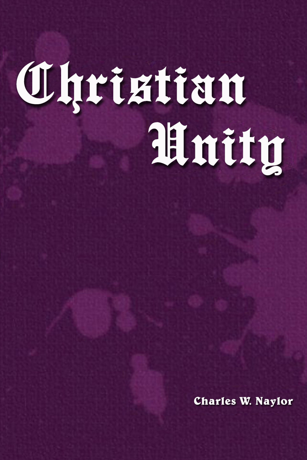 Christian Unity – Reformation Publishers