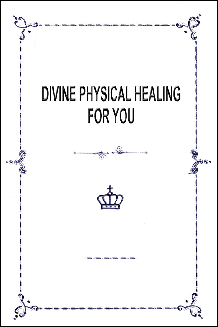 Divine Physical Healing for You – Reformation Publishers