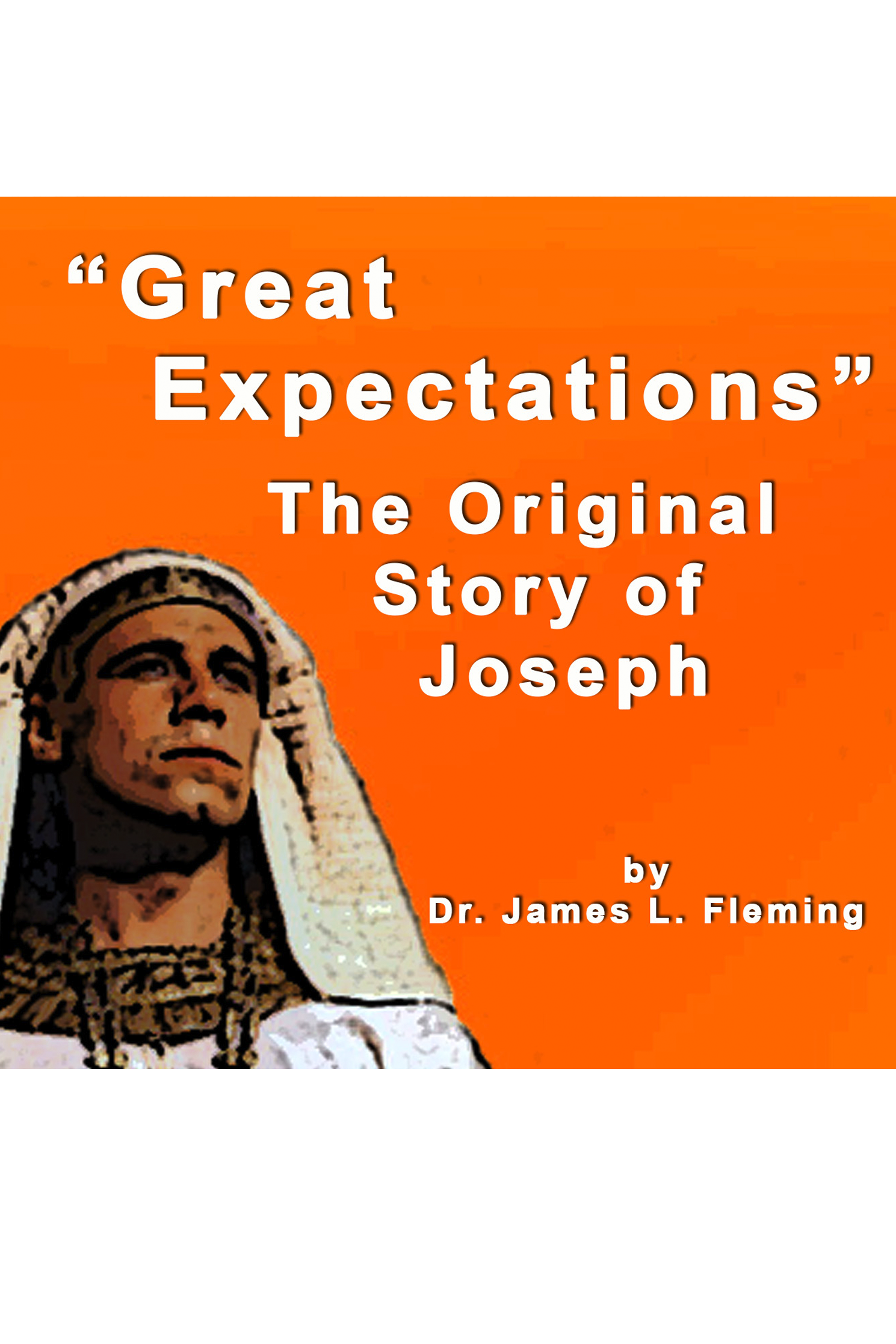 Great Expectations. The Original Story of Joseph #09 Judah - Foregleam ...