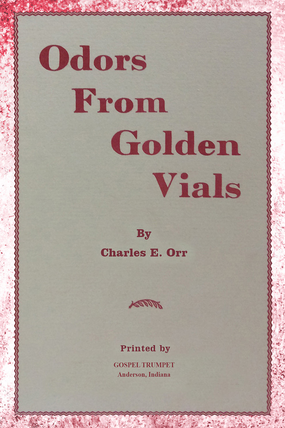 Odors from Golden Vials – Reformation Publishers
