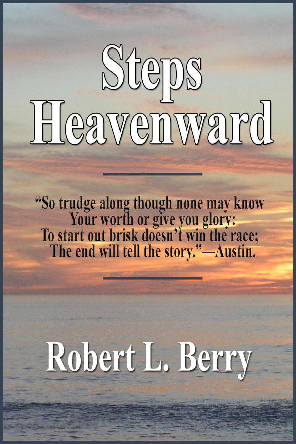 Steps Heavenward – Reformation Publishers