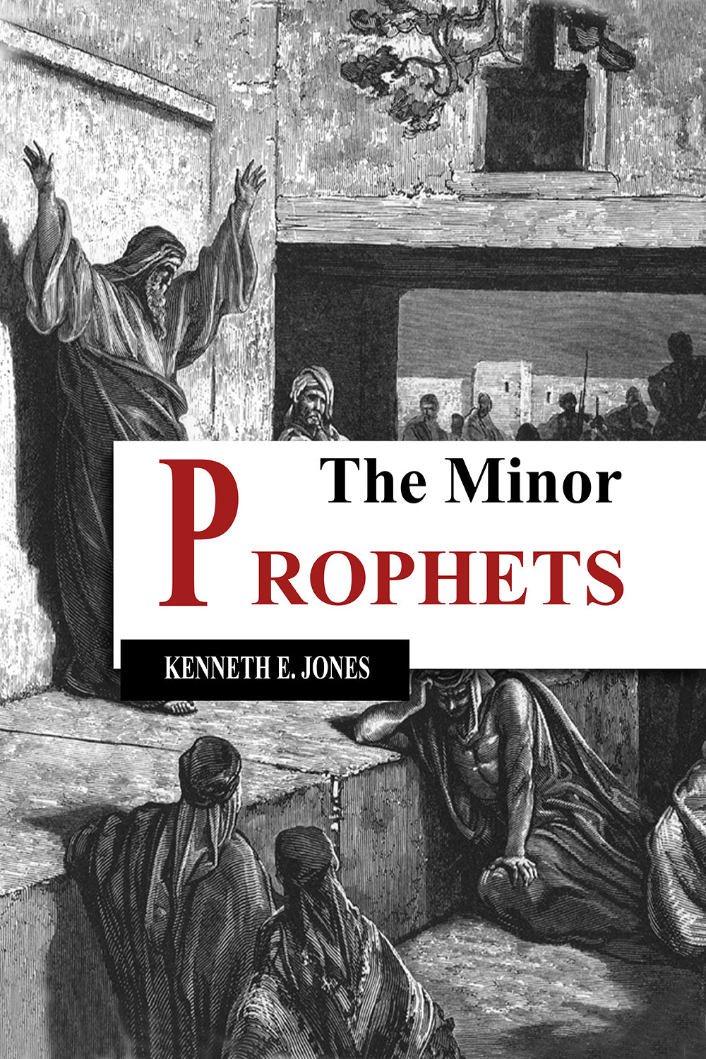 The Minor Prophets – Reformation Publishers