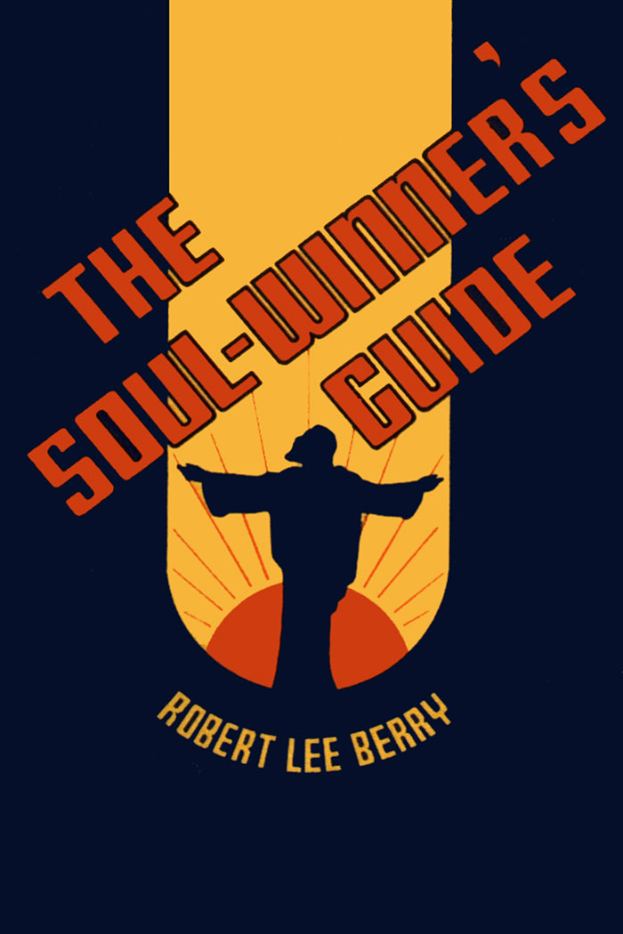 The Soul-Winner's Guide – Reformation Publishers