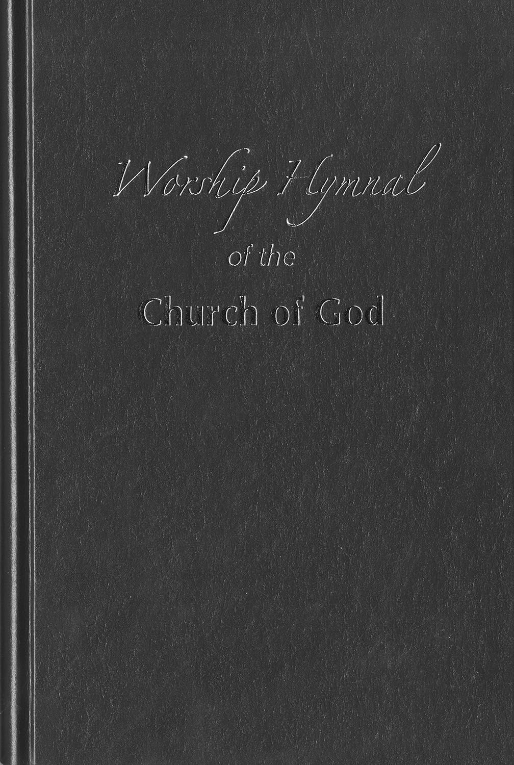Worship the Lord: Hymnal of the Church of God – Reformation Publishers