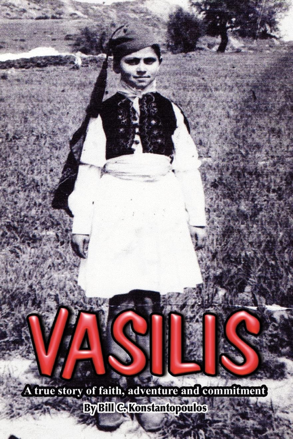 Vasilis - A True Story of Faith, Adventure and Commitment – Reformation ...